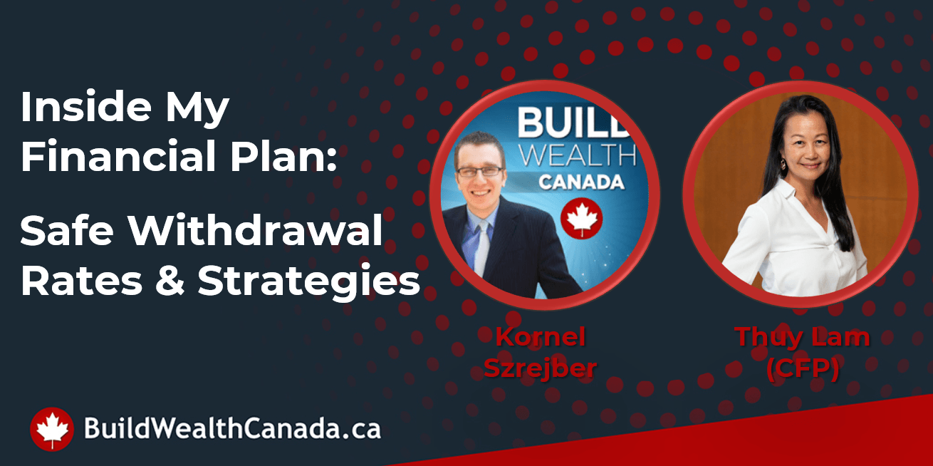 Inside My Financial Plan: Safe Withdrawal Rates & Strategies - Build ...